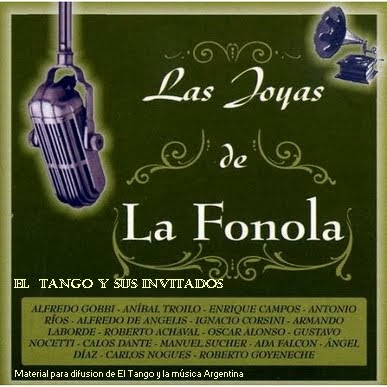El Tango y sus invitados: La Fonola ( Orquestas con cantores - Ineditos ...