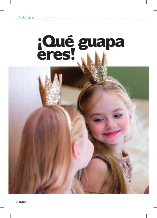 ¡Qué guapa eres!