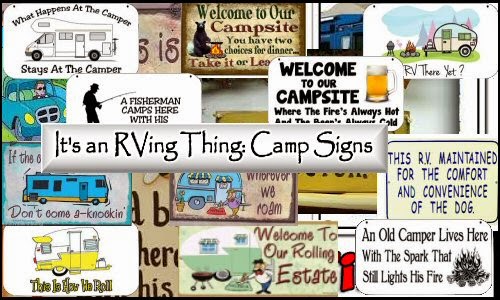 The Adventures & Travels of RoadAbode: It's an RVing Thing: Campsite Signs