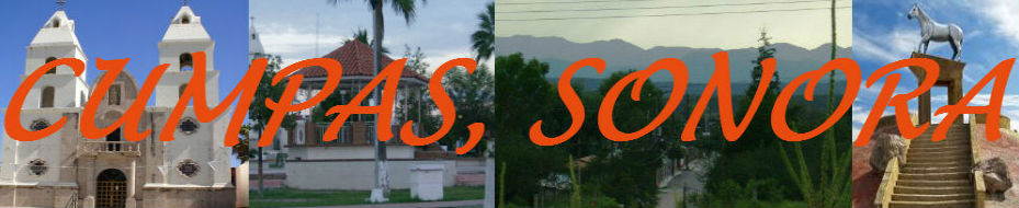 CUMPAS, SONORA: LUGARES PARA VISITAR