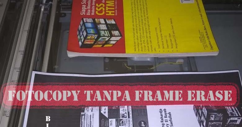 Cara menggunakan menu frame erase mesin fotocopy - Pesan Copy