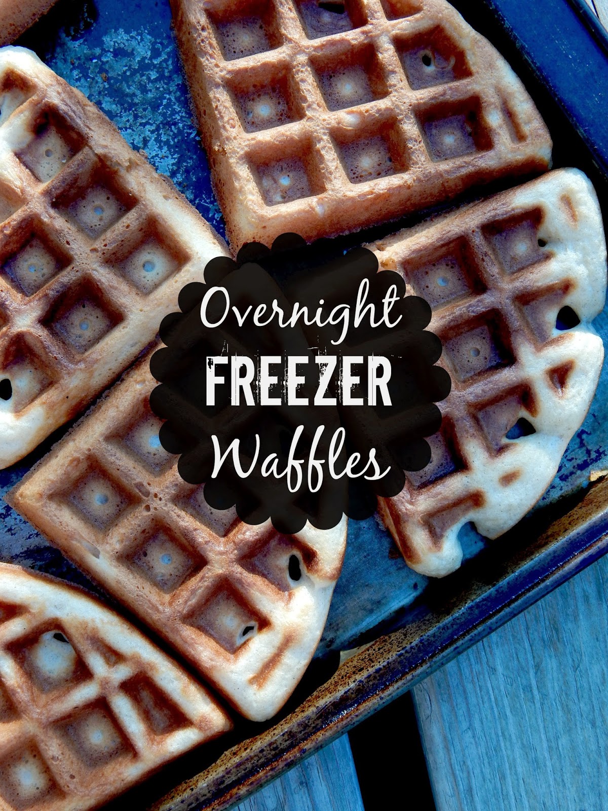 Overnight Freezer Waffles | Ally's Sweet & Savory Eats