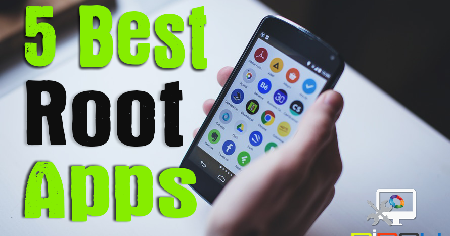 5 Best root apps for Android - PinoyTechnoClub