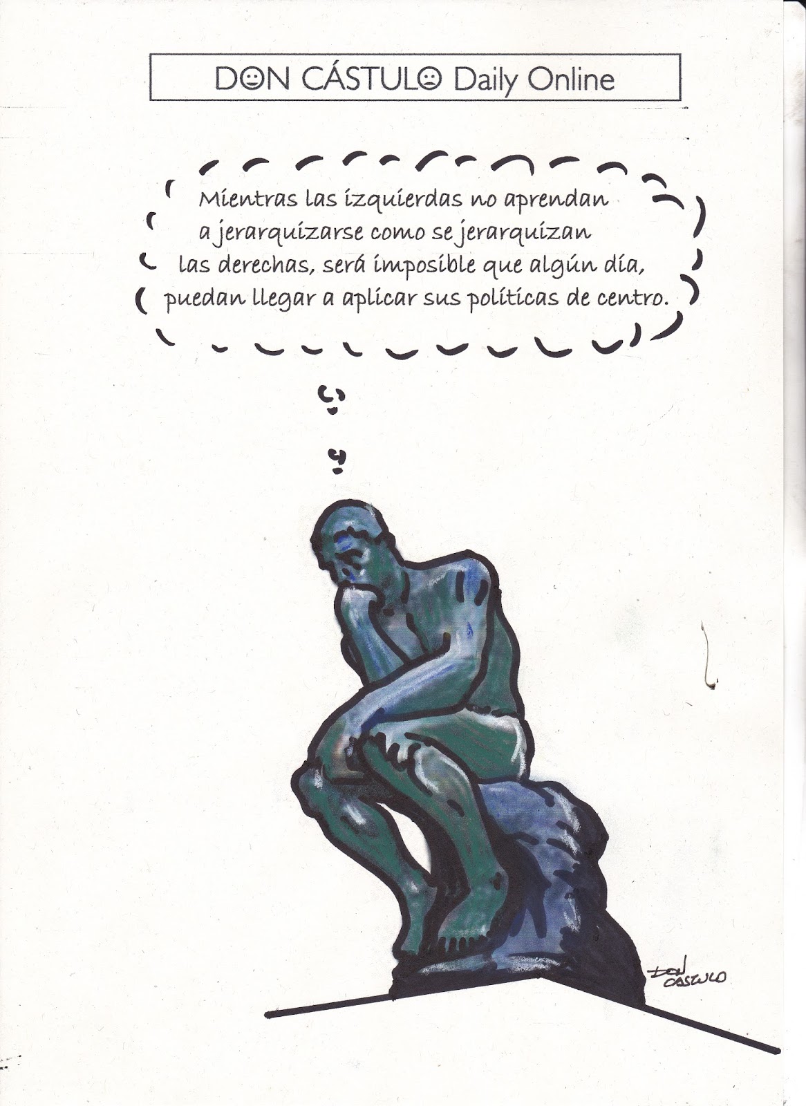 Don Cástulo: Pensando, pensando...