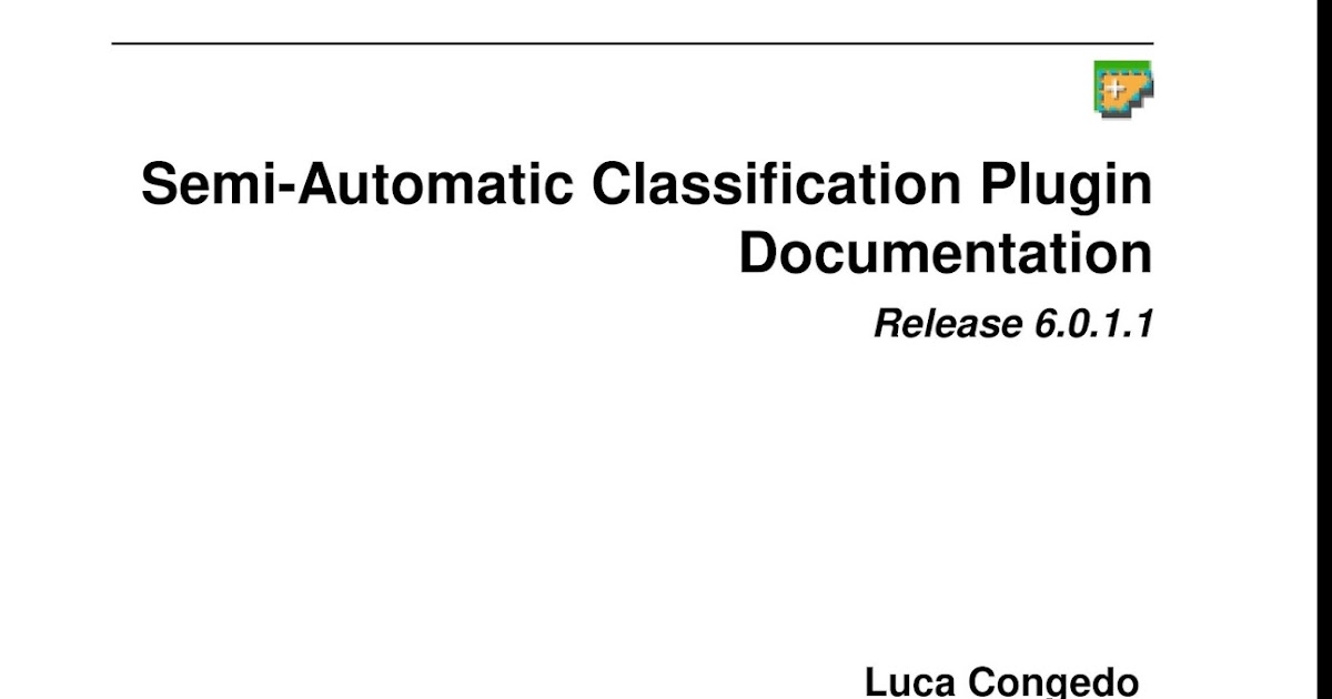 From GIS to Remote Sensing: Available the User Manual of the Semi-Automatic Classification ...