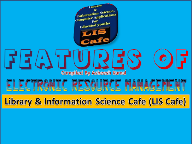 Features Of Electronic Resource Management ERM Systems features-of-electronic-resource-management-erm-systems