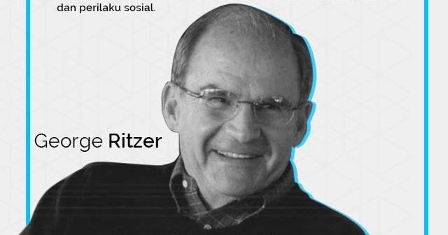 Ada 3 Paradigma Sosiologi yang dipaparkan oleh George Ritzer ...