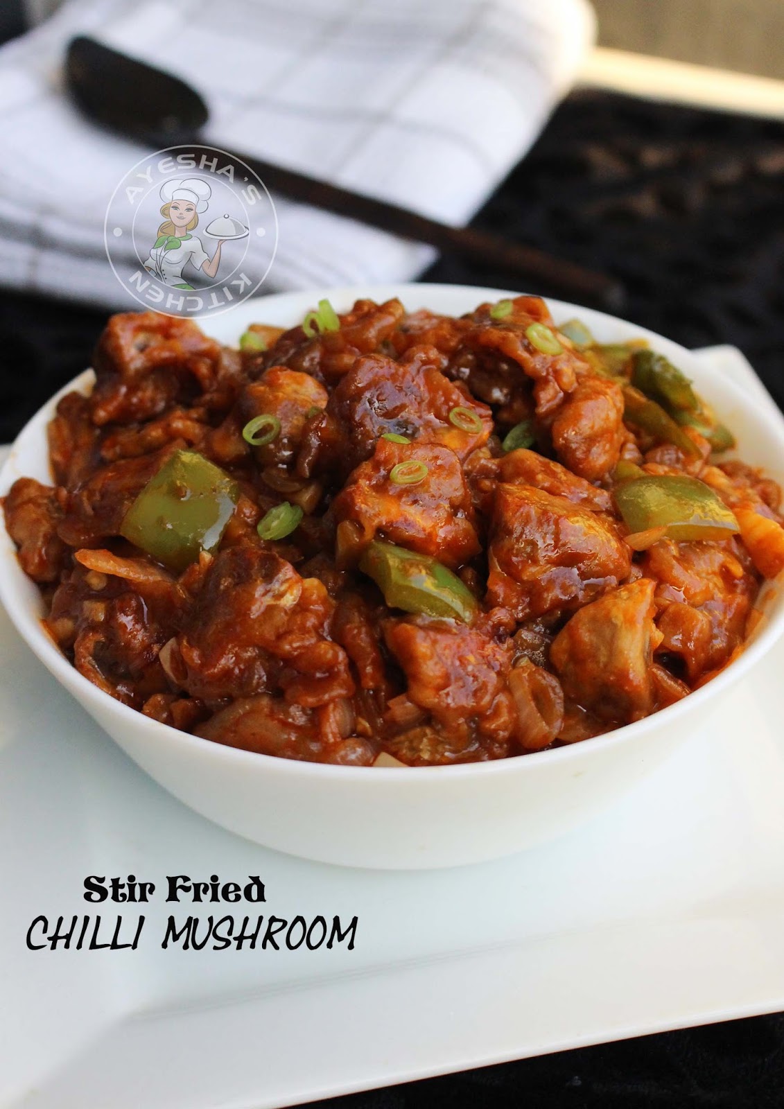 MUSHROOM DISHES - CHILLI MUSHROOM STIR FRY