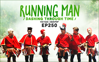 [VIETSUB] RUNNING MAN 250 { Guest: Big Bang } - Running Man Times