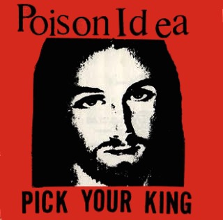OLD, WEAK BUT ALWAYS A WANKER - THE PUNK YEARS: POISON IDEA - Pick Your ...
