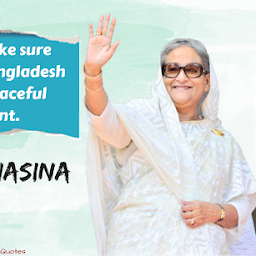 Sheikh Hasina Quotes
