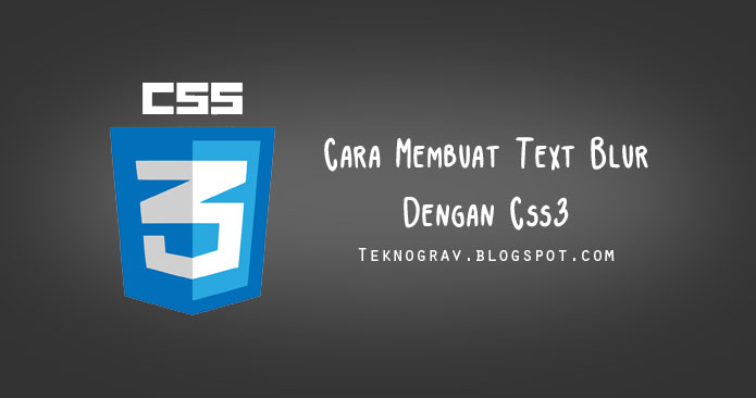Cara Menciptakan Text Blur Dengan Css 3