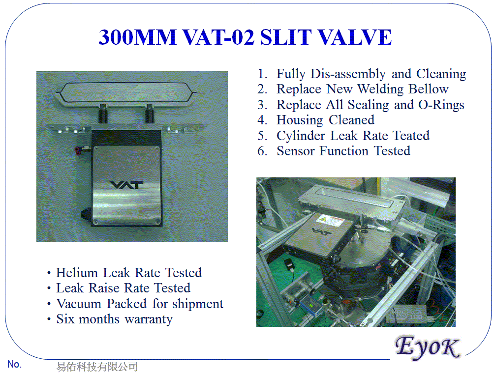 Eyok Technology Inc 易佑科技有限公司: 300MM VAT-02 SLIT VALVE (OVERHAUL)