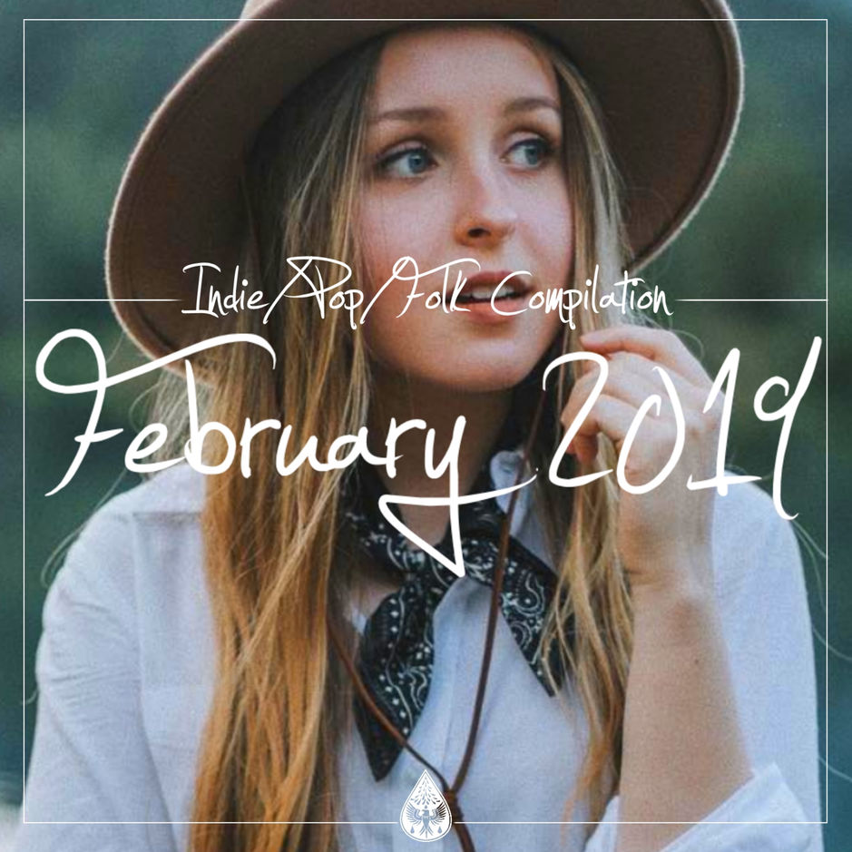 Various Artists Indie Pop Folk Compilation February 2019 various-artists-indie-pop-folk-compilation-february-2019