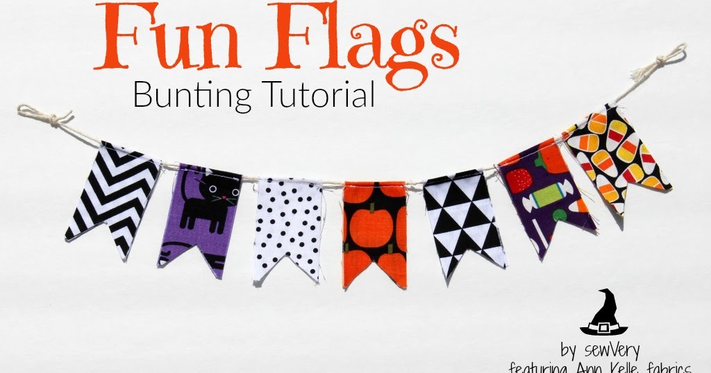 sewVery: Fun Flags Bunting Tutorial