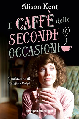 Anteprima: Il caffè delle seconde occasioni di Alison Kent