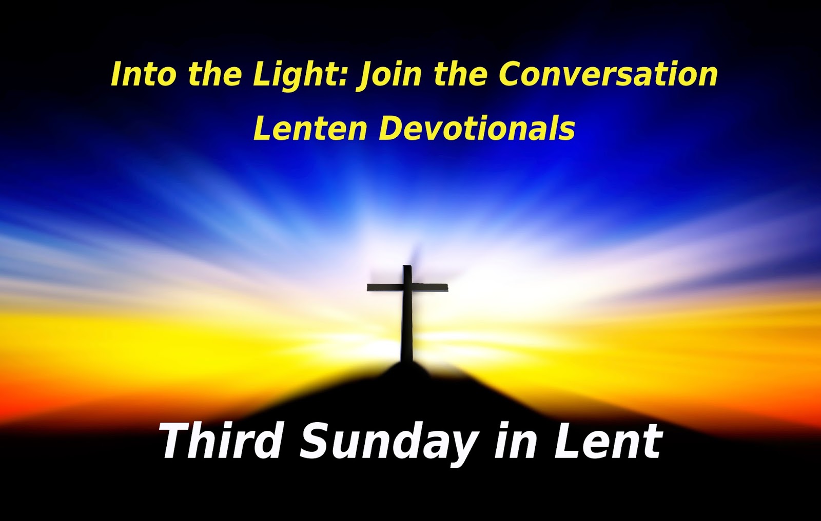Redstone Together: Lenten Devotional - Third Sunday in Lent