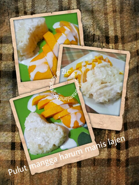 ZULFAZA LOVES COOKING: Pulut mangga harum manis lajen