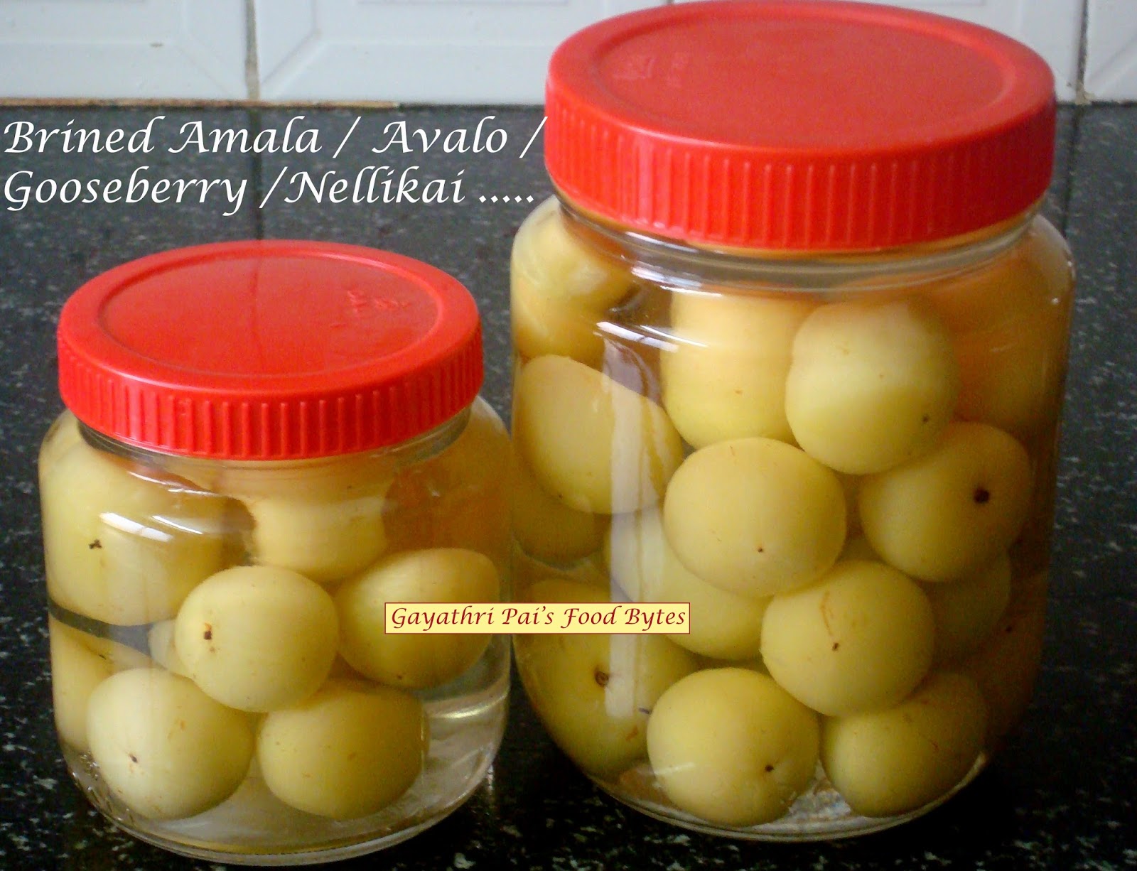 Gayathri Pai's Food Bytes: Brined Amla-Avalo- Gooseberry- Nellikayi.