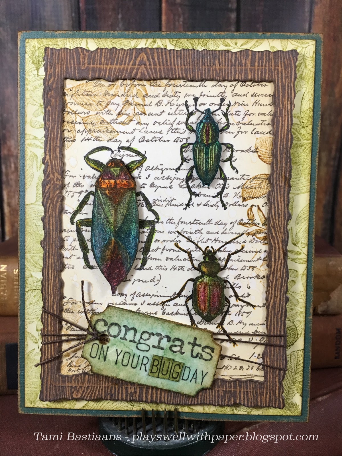 Plays Well With Paper: Bugs, Botanicals and Bouquets