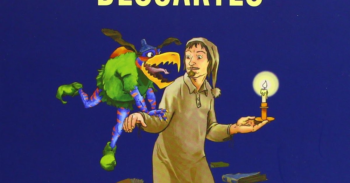 "El genio maligno del señor Descartes" (Filosofía para niños.)