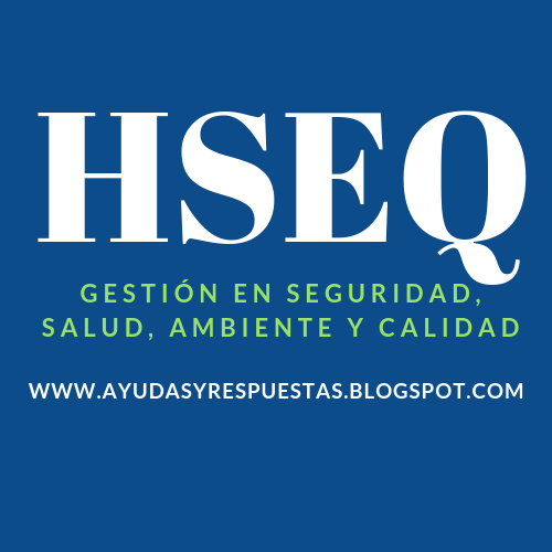 HSEQ - GESTIÓN EN SEGURIDAD, SALUD, AMBIENTE Y CALIDAD