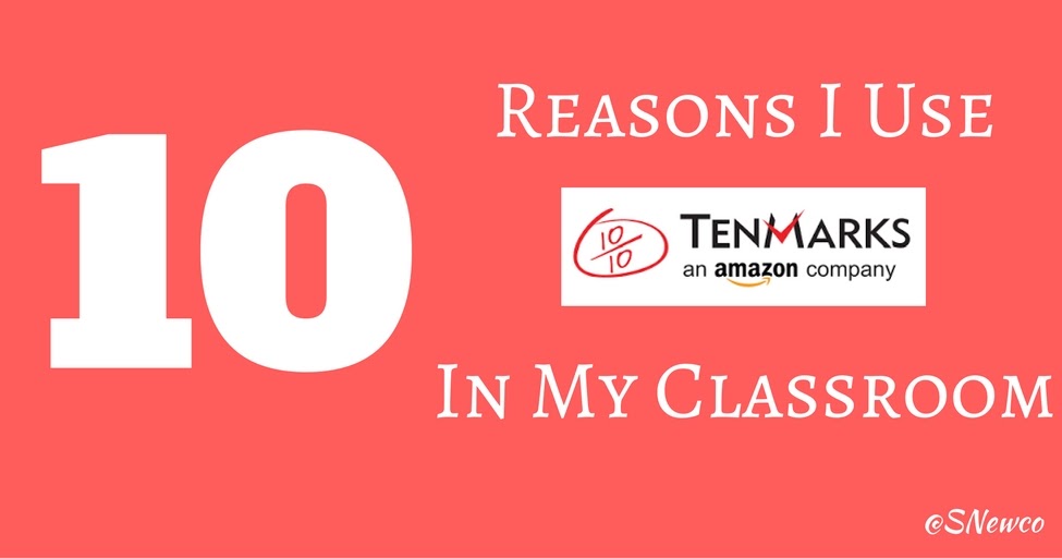 The Mobile Native: 10 Reasons I Use @TenMarks Math In My Classroom