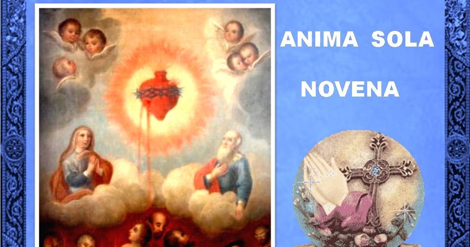 NOVENA AL ANIMA SOLA PARA UNA PETICIÓN DIFICIL, IMPOSIBLE - ORACIONES ...