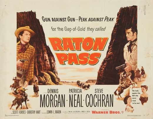 *: Raton Pass - Edwin L. Marin - 1951