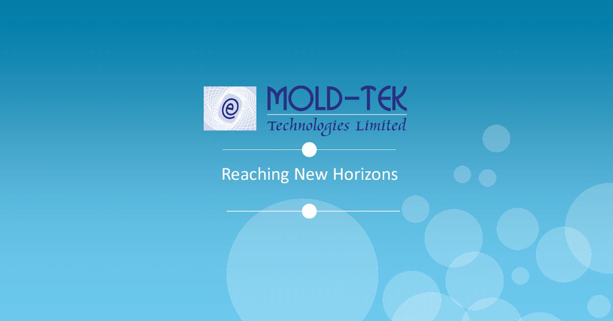 Investor Picks - Let your Money Work for you: MOLD-TEK TECHNOLOGIES- A ...