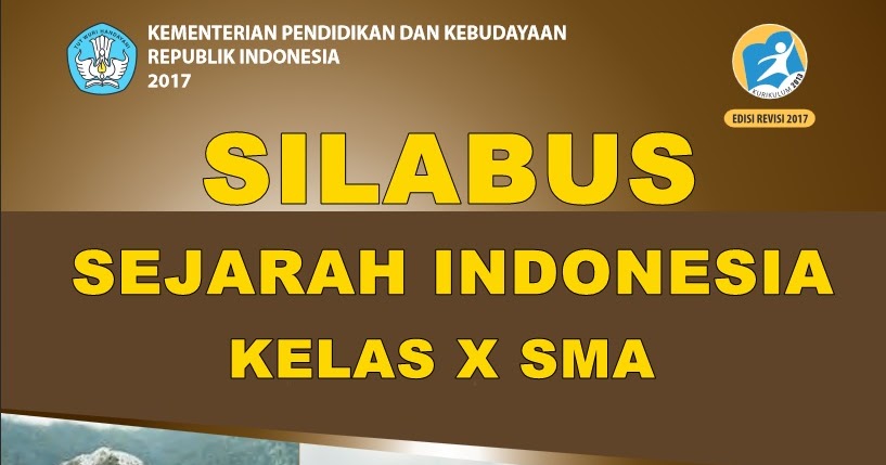 Silabus Sejarah Indonesia Kelas 10 SMA Kurikulum 2013 Revisi 2017 - KURIKULUM MERDEKA