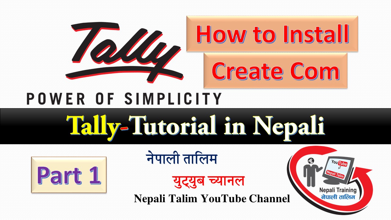 Tally Tutorial In Nepali Part 1 Download And Install Tally Educational Tally Tutorial In Nepali Part 1 Download And Install Tally Educational