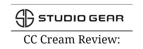 Studio Gear Cosmetics CC Cream Review - Crazy Beautiful Makeup & Lifestyle