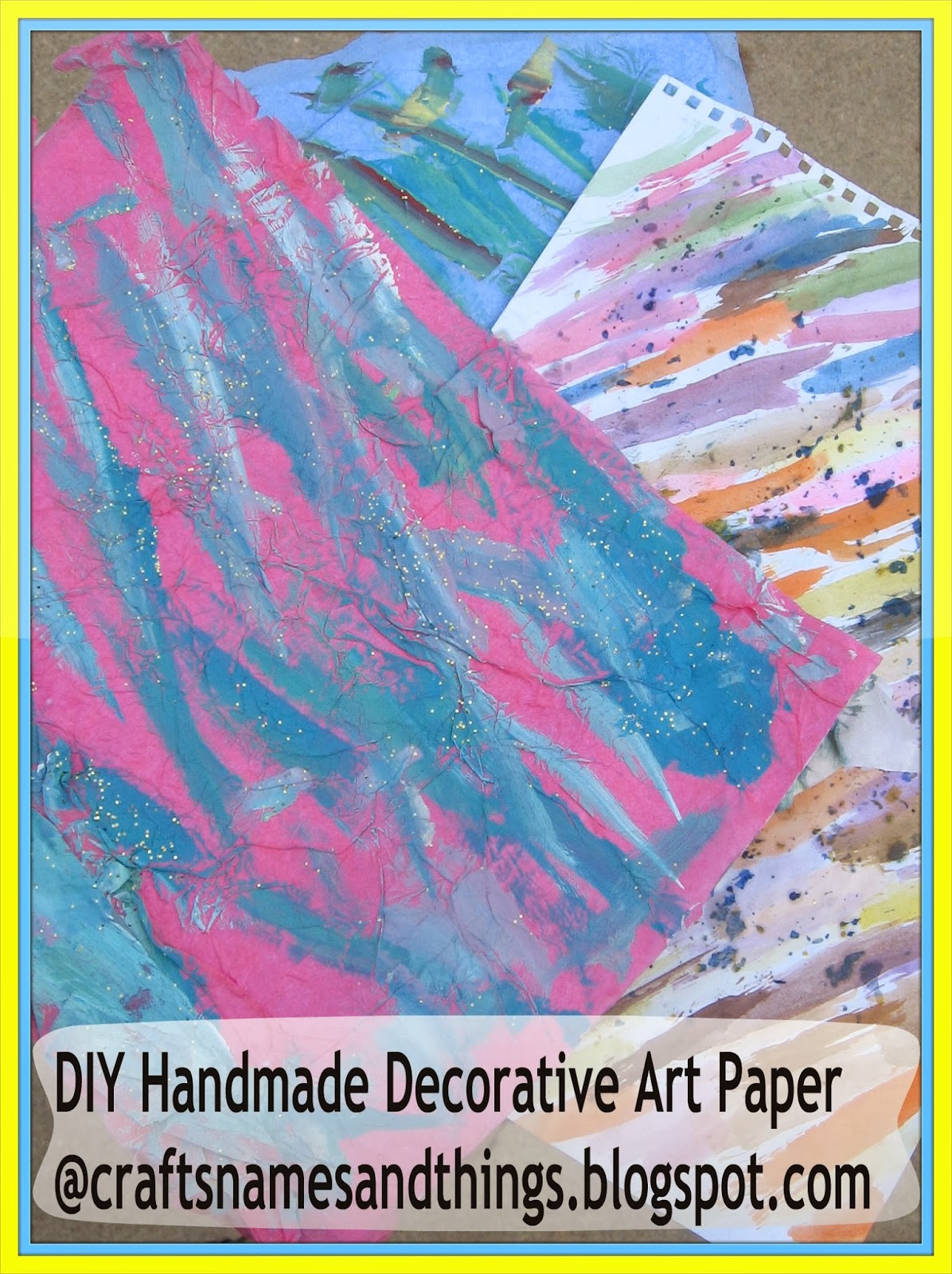 Crafts, Names, And Things!: DIY Handmade Decorative Art Paper