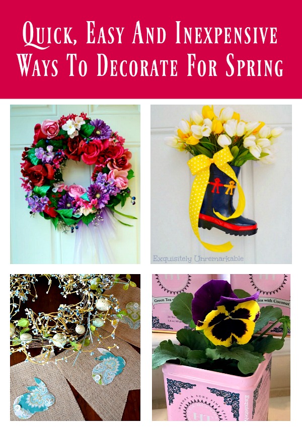 Quick, Easy And Inexpensive Ways To Decorate For Spring - Exquisitely ...
