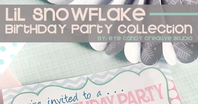Eye Candy Creative Studio: COLLECTION :: Lil' Snowflake Birthday Collection