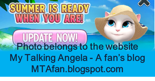 My Talking Angela - A Fan's Blog: Summer Update 17.05.16
