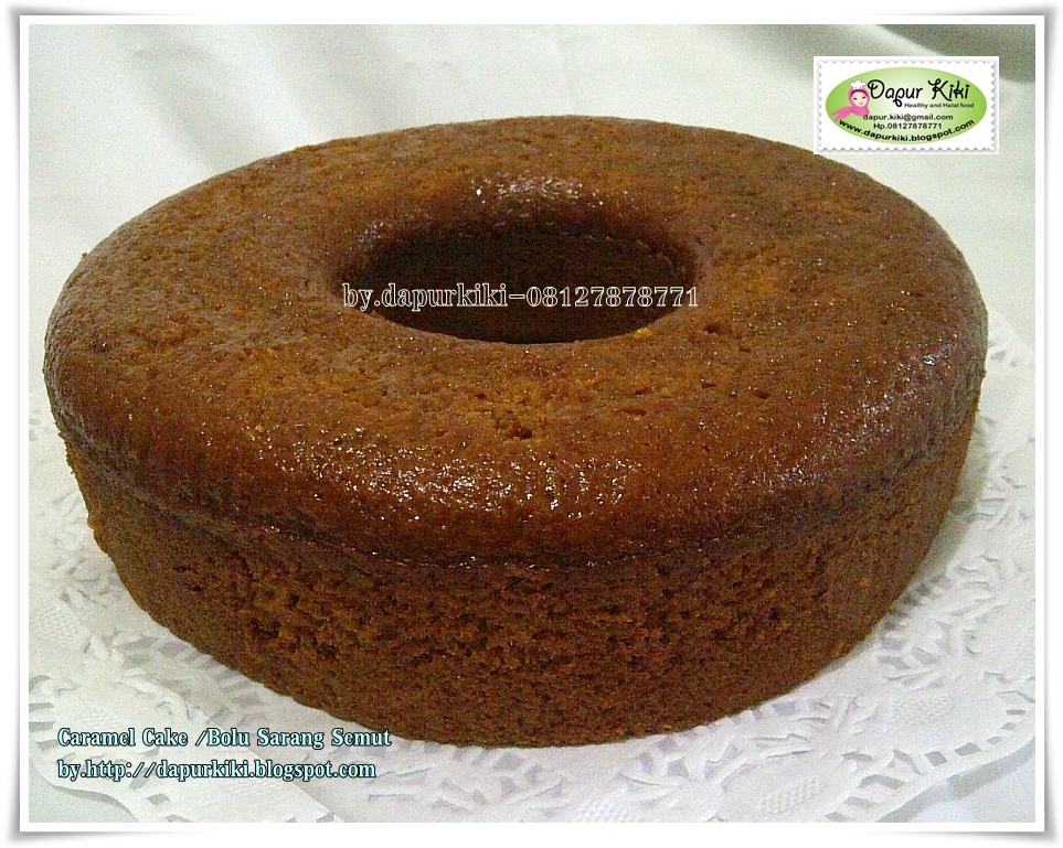 Dapur Kiki: Caramel Cake / Bolu Sarang Semut