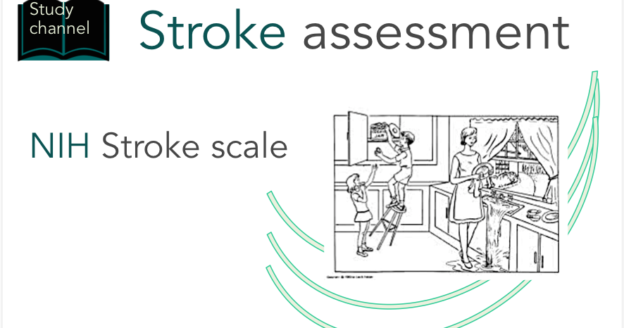 NIH Stroke Scale (NIHSS) - Study channel