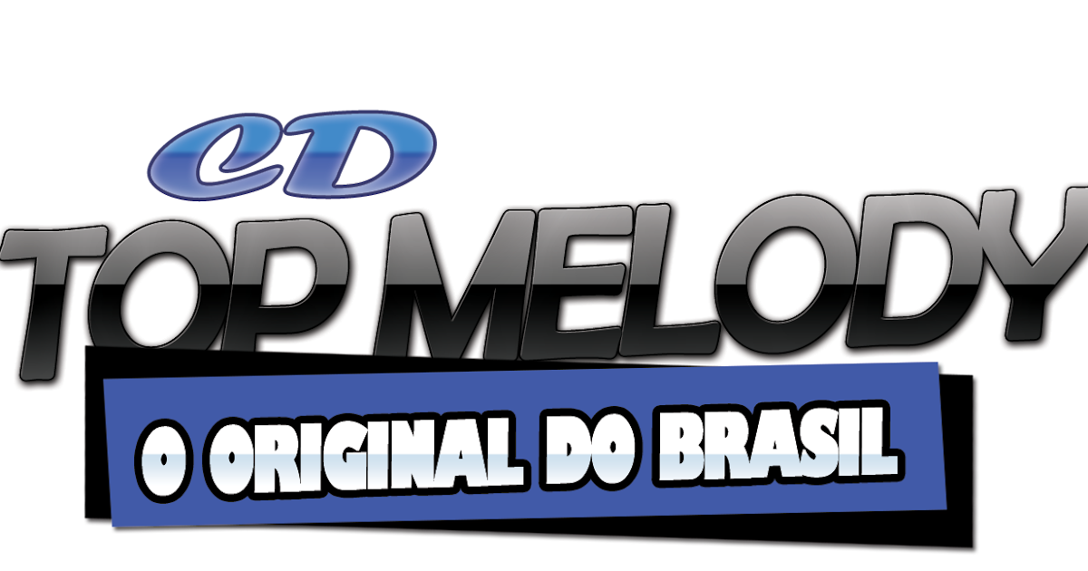 Novo Cd Top Melody O Original 2014 Vol 30 DjBlackmix | BaixarMelody 2023 - Cds Completos