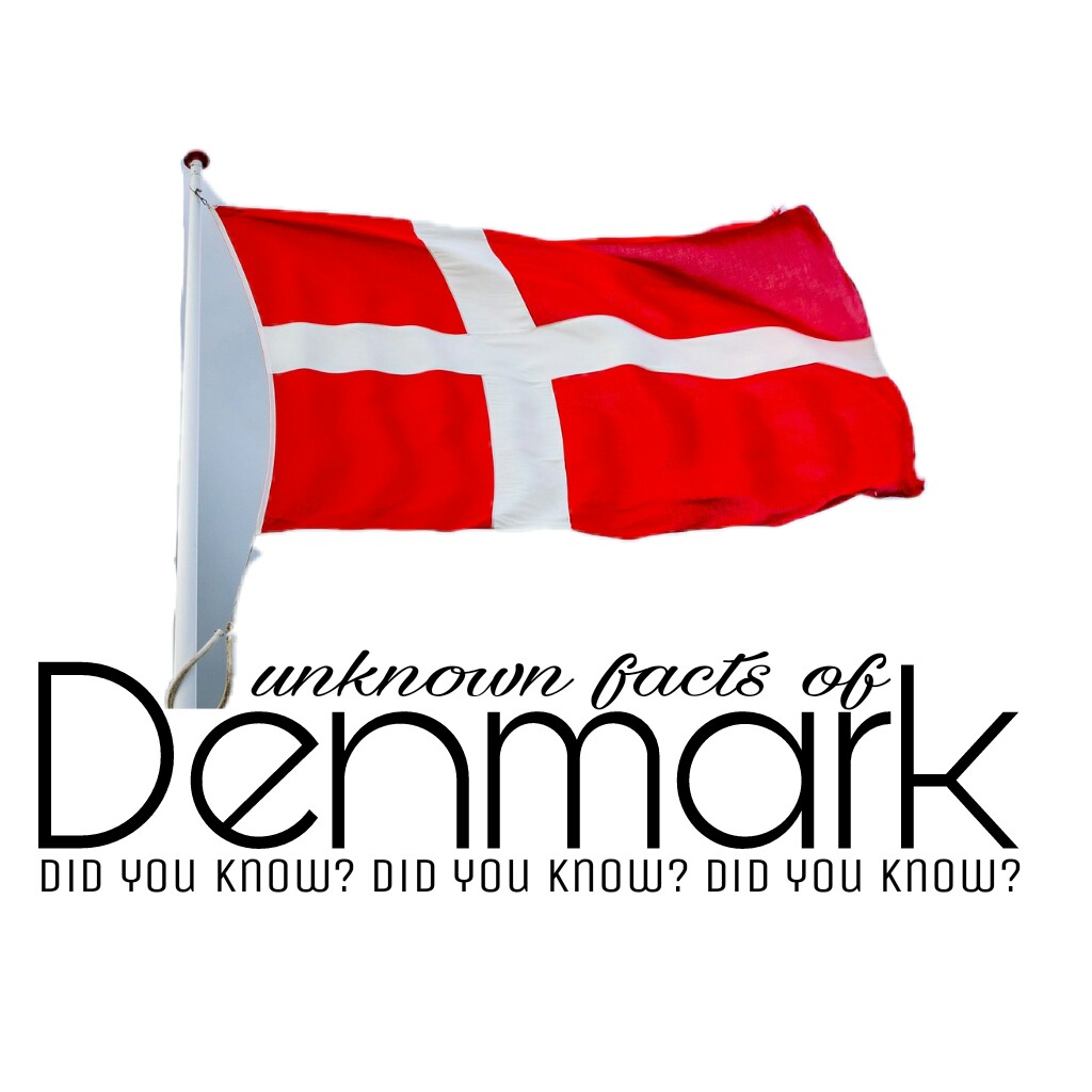 Unknown facts about Denmark