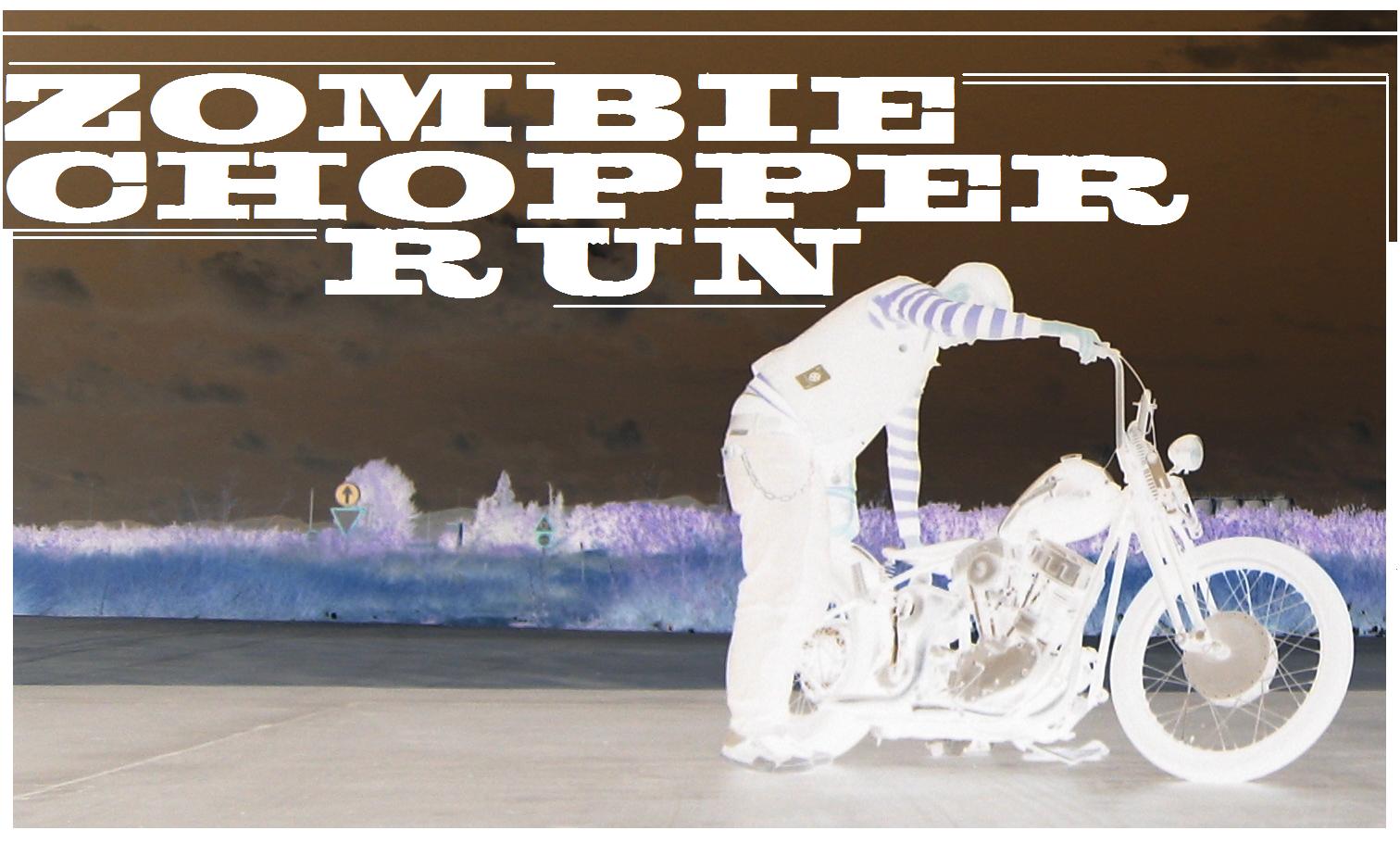 ZOMBIE CHOPPER RUN