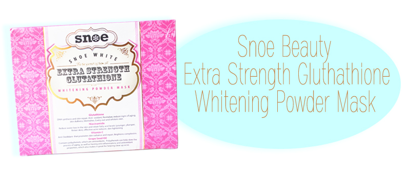 Snoe Beauty Extra Strength Gluthathione Whitening Powder Mask | An ...