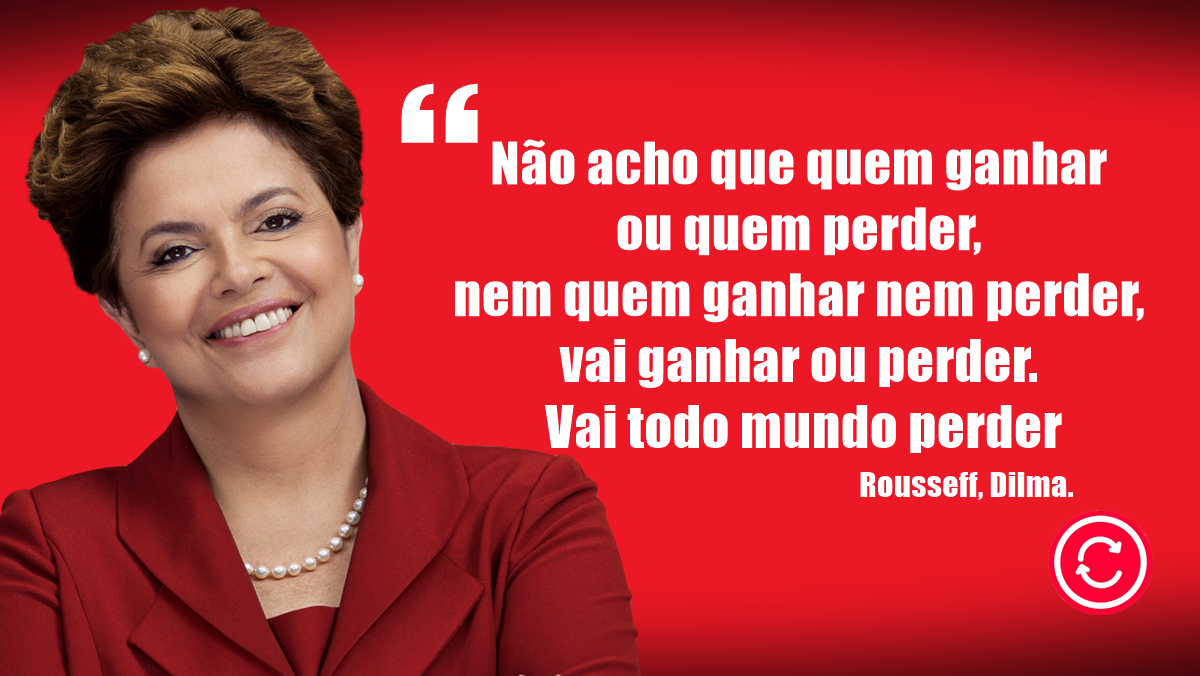 Frases da Dilma Rousseff