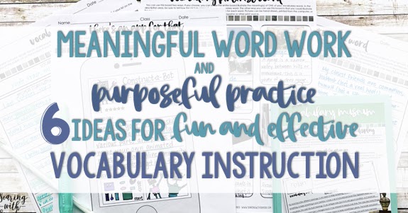 Meaningful Word Work and Purposeful Practice--Six Ideas for Fun and ...