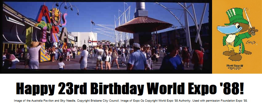 World Expositions Snapshot: Happy 23rd Birthday World Expo '88