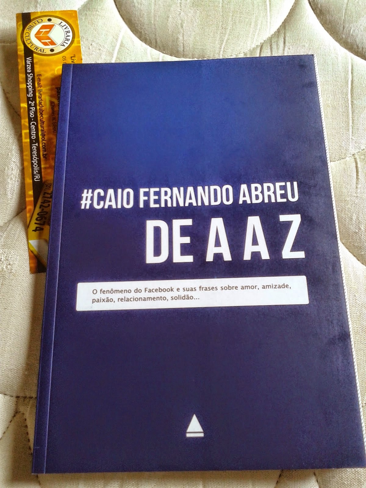 Resenha Caio Fernando Abreu de A a Z - Devaneios da Lila