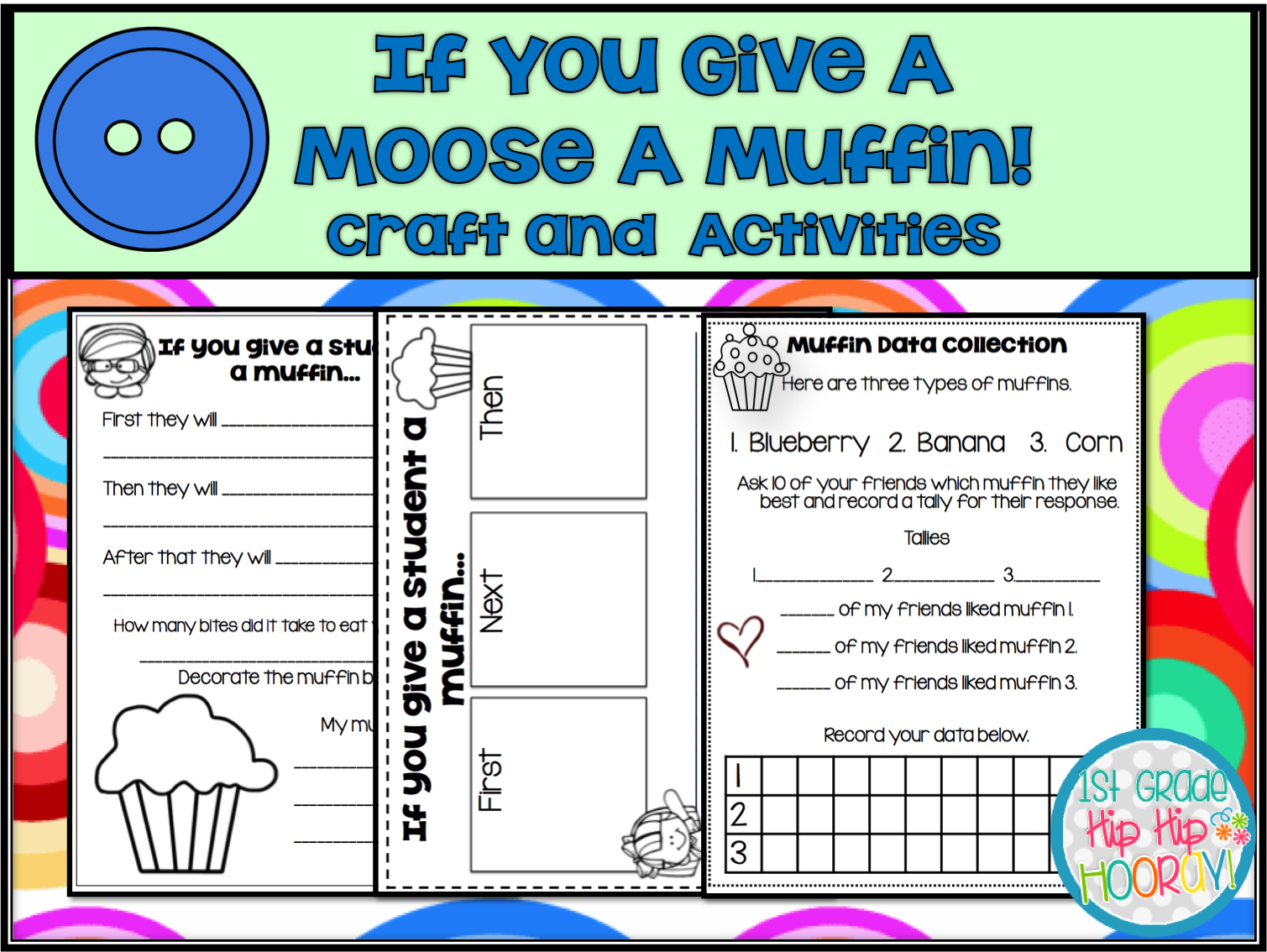 1st Grade Hip Hip Hooray!: If you give a moose a muffin...