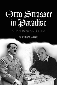 Pottersfield Press: Otto Strasser in Paradise: A Nazi in Nova Scotia by ...