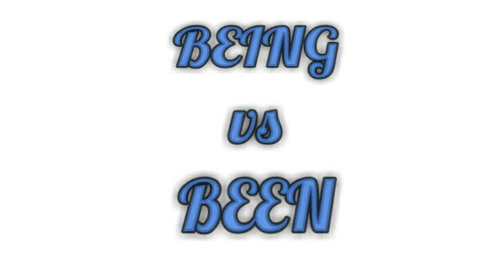 When to use "being" and "been" in a sentence